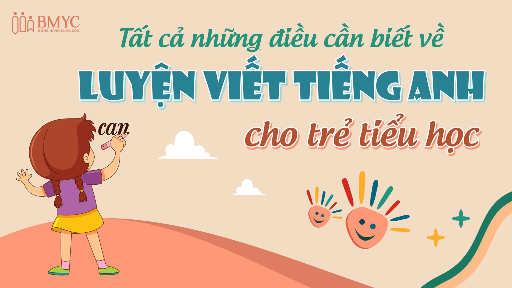 7 Mẹo để Luyện Viết Tiếng Anh Cho Học Sinh Tiểu Học Hiệu Quả