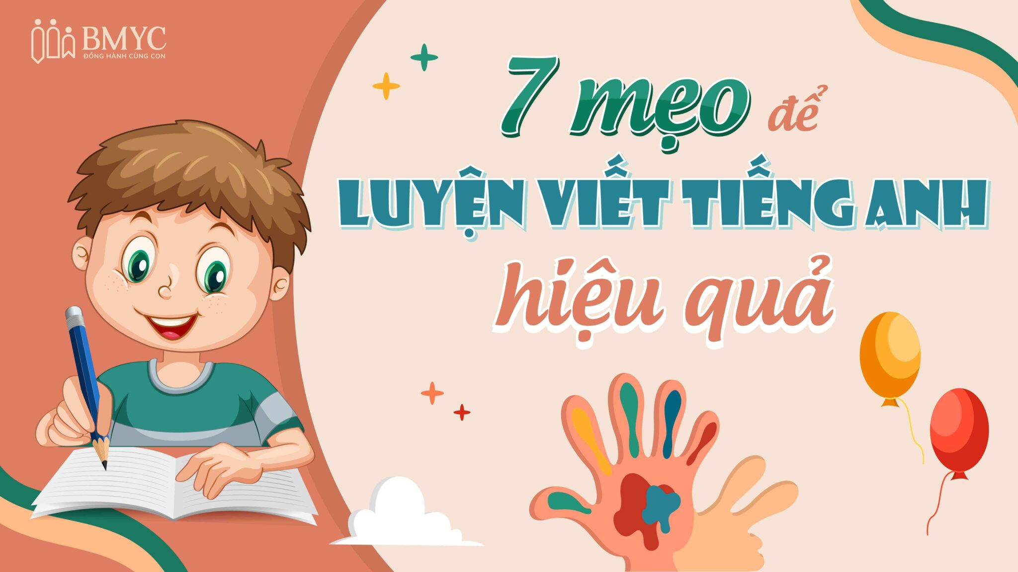 7 Mẹo để Luyện Viết Tiếng Anh Cho Học Sinh Tiểu Học Hiệu Quả
