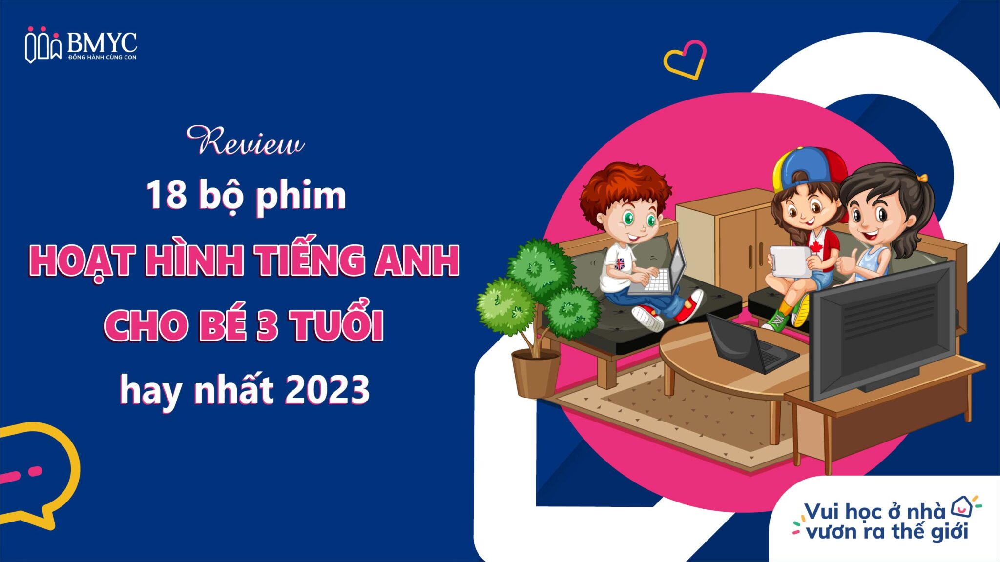 Review 18 bộ phim hoạt hình tiếng Anh cho bé 3 tuổi hay nhất 2024