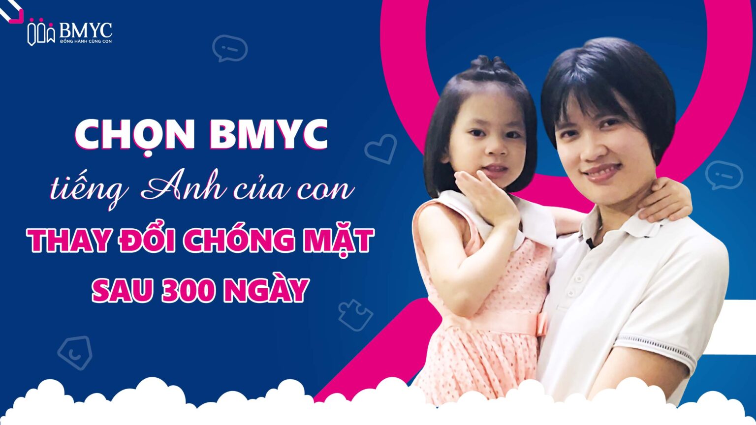 Chia sẻ phụ huynh - BMyC English - Tiếng Anh cho bé