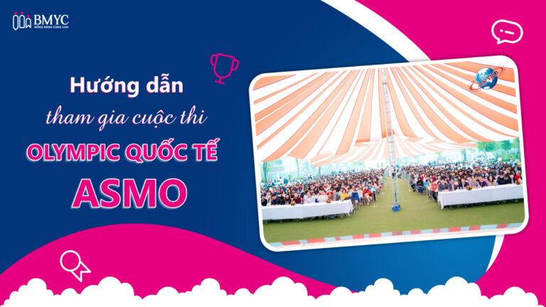 Hướng dẫn tham gia cuộc thi ASMO 2024 { Cập nhật mới nhất}