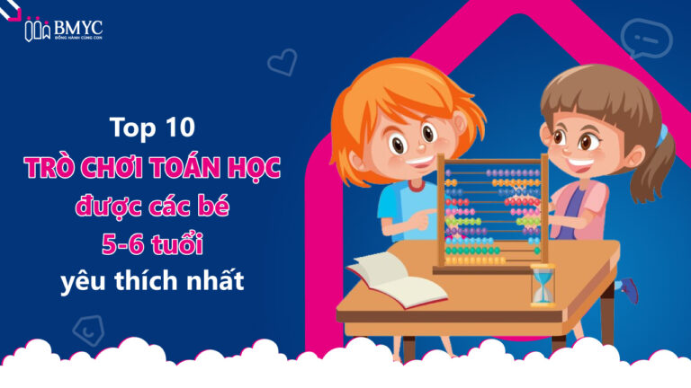 Top 10 trò chơi toán học được các bé 5-6 tuổi yêu thích nhất