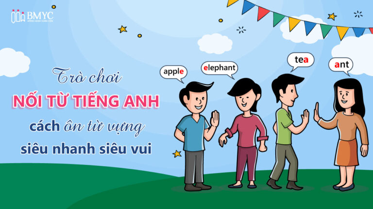 #1Trò chơi nối từ tiếng Anh: cách ôn từ vựng siêu nhanh siêu vui
