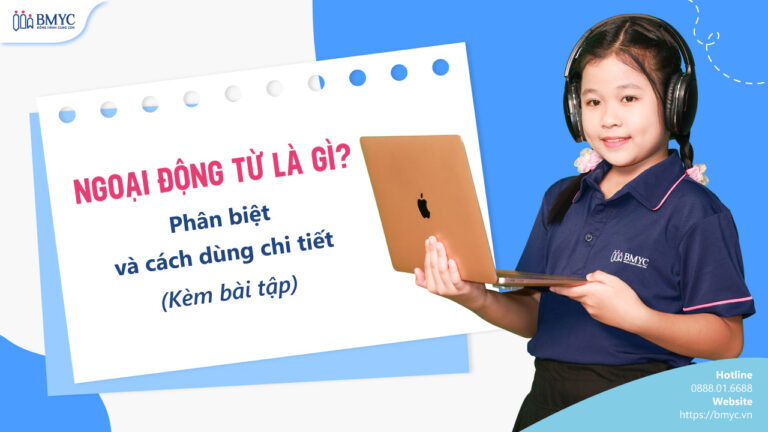 #1 Ngoại động từ là gì? Phân biệt và cách dùng (Kèm bài tập)